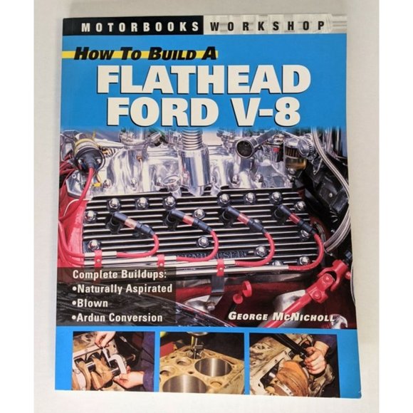 Motorbooks | Other | 203 How To Build A Flathead Ford V8 Motorbooks Workshop By George Mcnicholl ...
